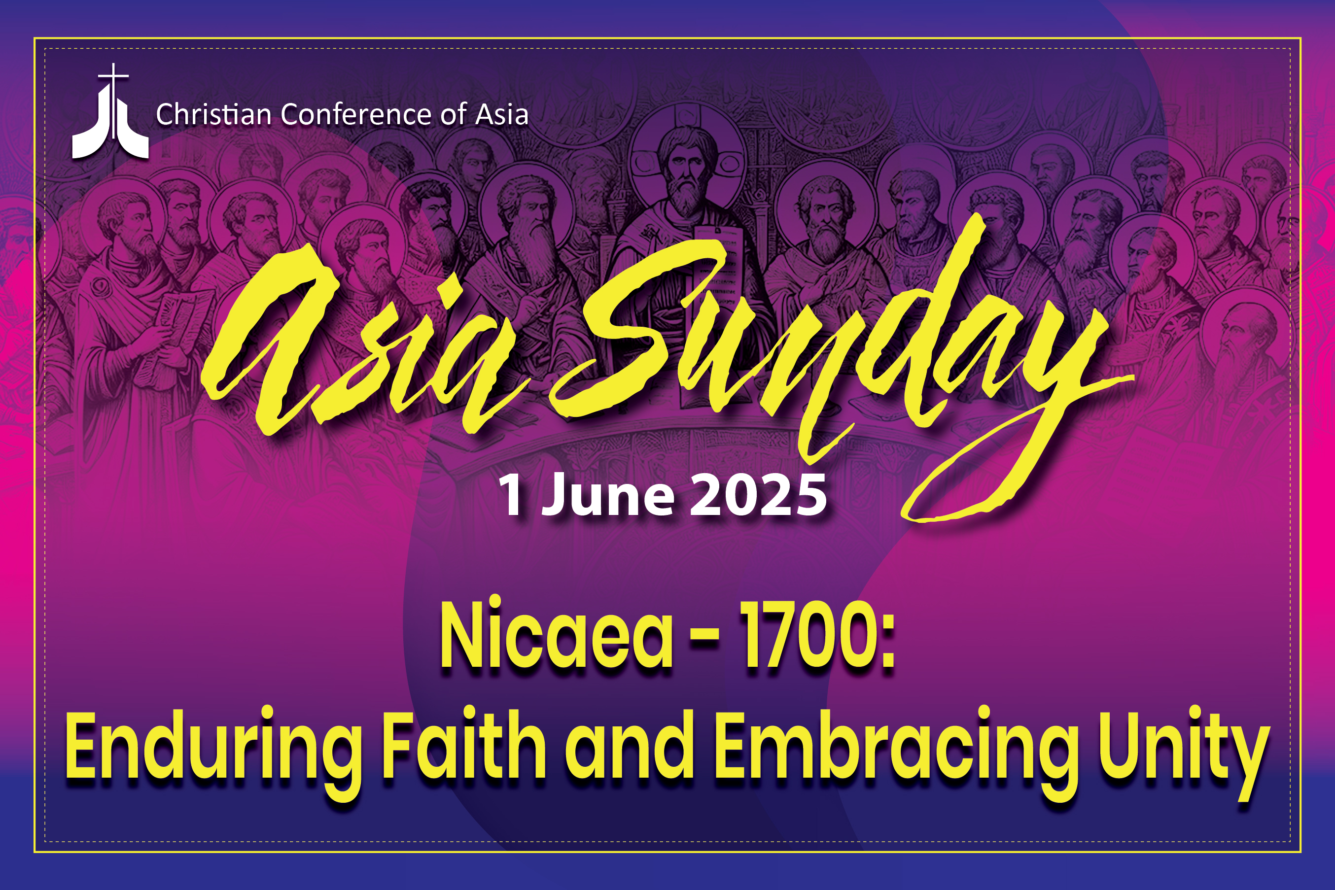 Asia Sunday-2025 focuses on ‘Nicaea-1700: Enduring Faith and Embracing ...